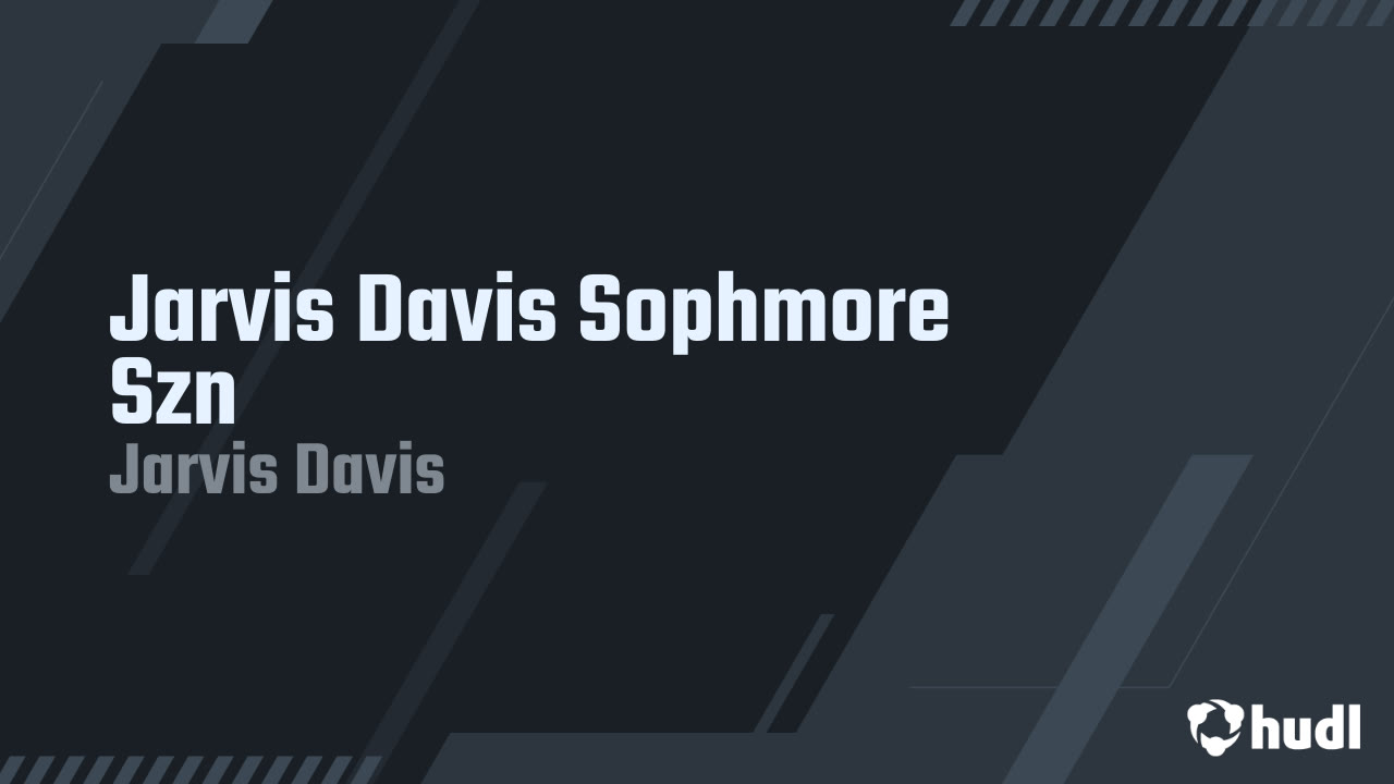Jarvis Davis Sophmore Szn - Jarvis Davis highlights - Hudl
