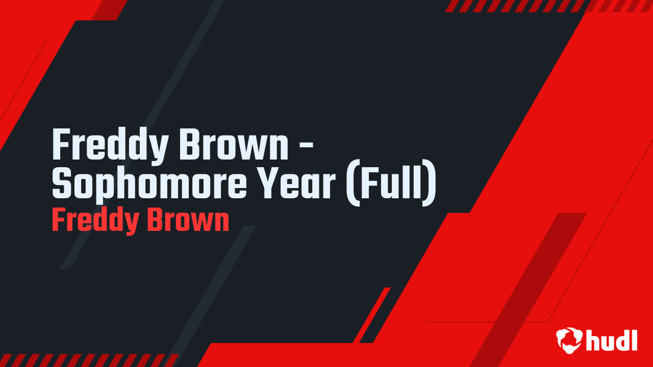 Freddy Brown - Sophomore Year (Full) - Freddy Brown highlights - Hudl
