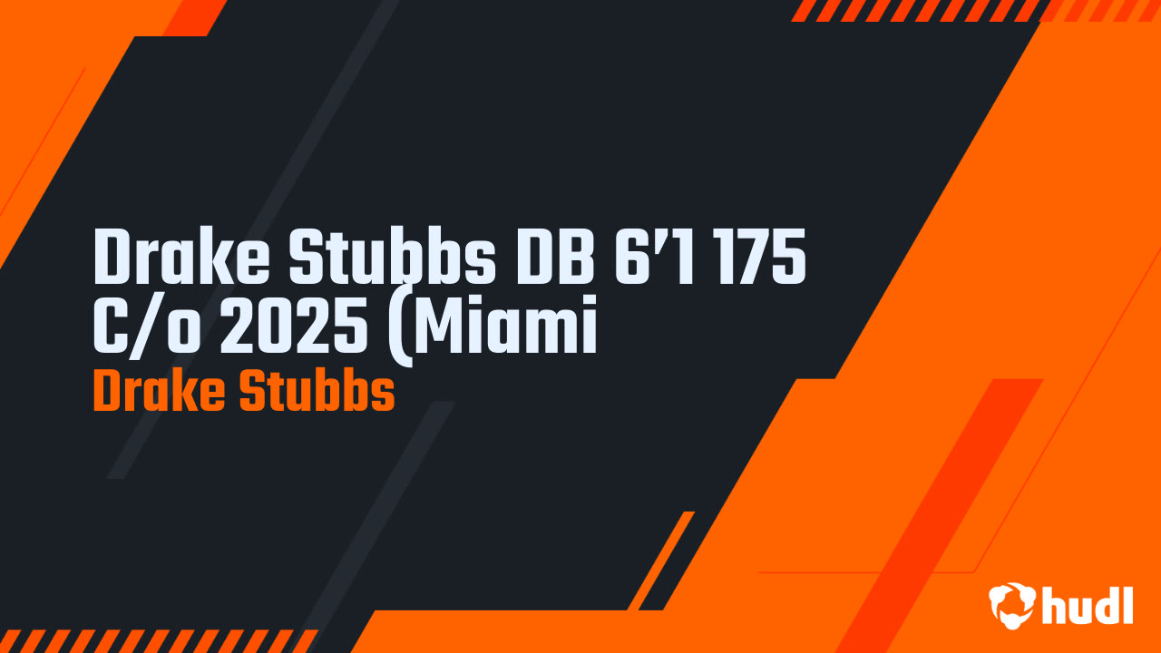 Drake Stubbs DB 6’1 175 C/o 2025 (Miami - Drake Stubbs highlights - Hudl