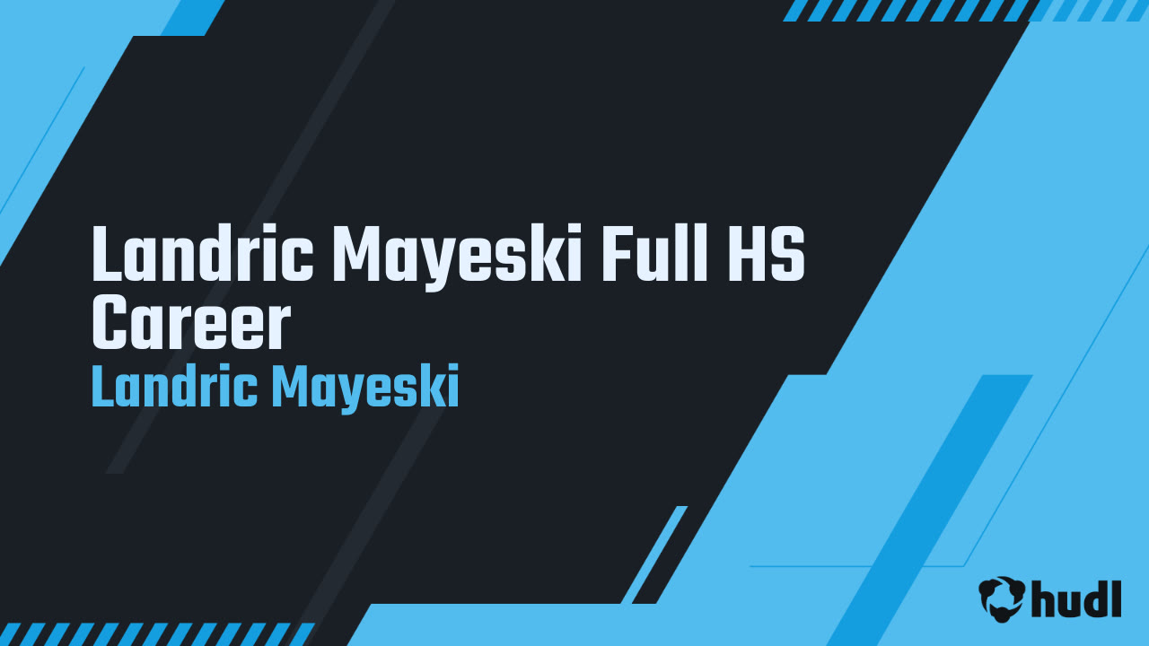 Landric Mayeski Full HS Career - Landric Mayeski highlights - Hudl