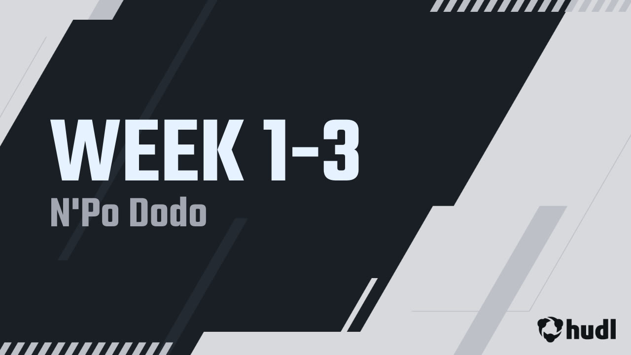 WEEK 1-3 - N'Po Dodo highlights - Hudl