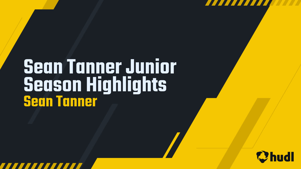 Sean Tanner Junior Season Highlights - Sean Tanner highlights - Hudl