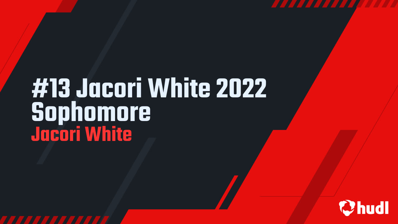 #13 Jacori White 2022 Sophomore - Jacori White highlights - Hudl