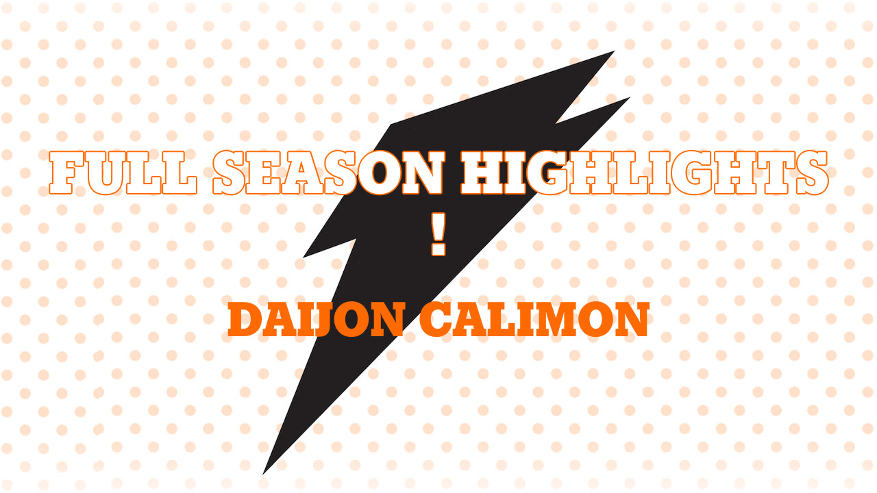 Full Season Highlights ! - Daijon Calimon highlights - Hudl