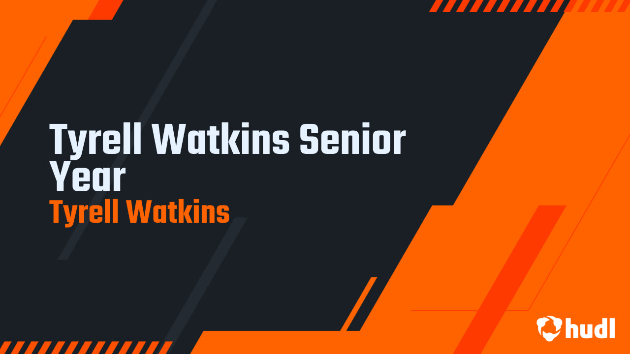 Tyrell Watkins Senior Year - Tyrell Watkins highlights - Hudl