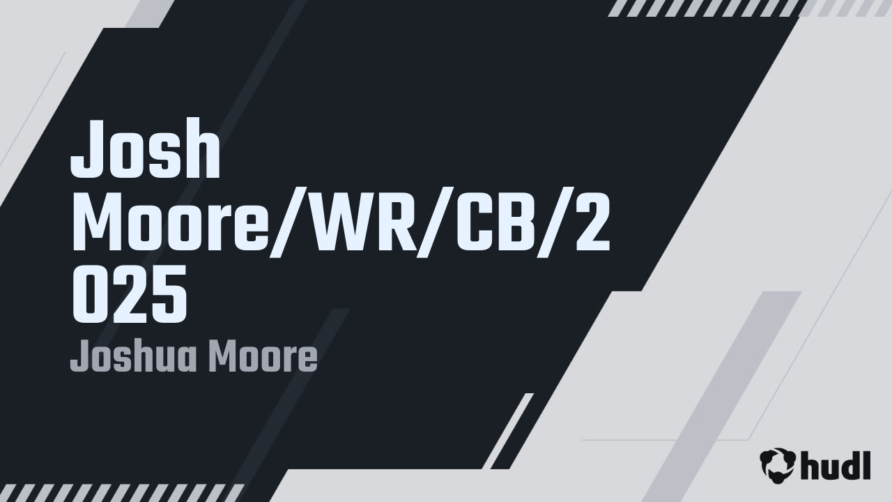 Josh Moore/WR/CB/2025 - Joshua Moore highlights - Hudl