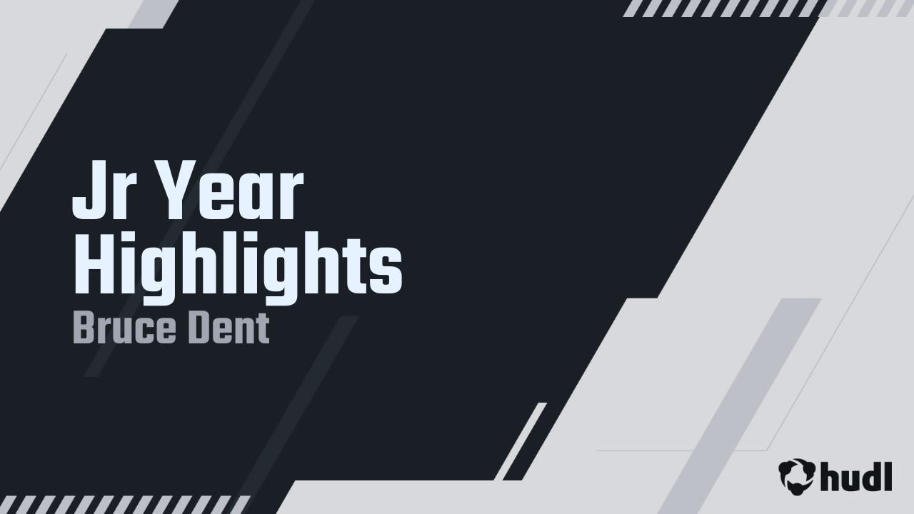 Jr Year Highlights - Bruce Dent highlights - Hudl