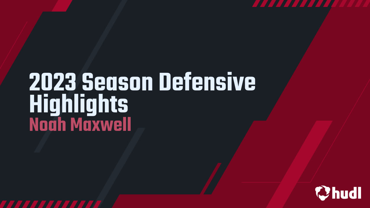 2023 Season Defensive Highlights - Noah Maxwell highlights - Hudl