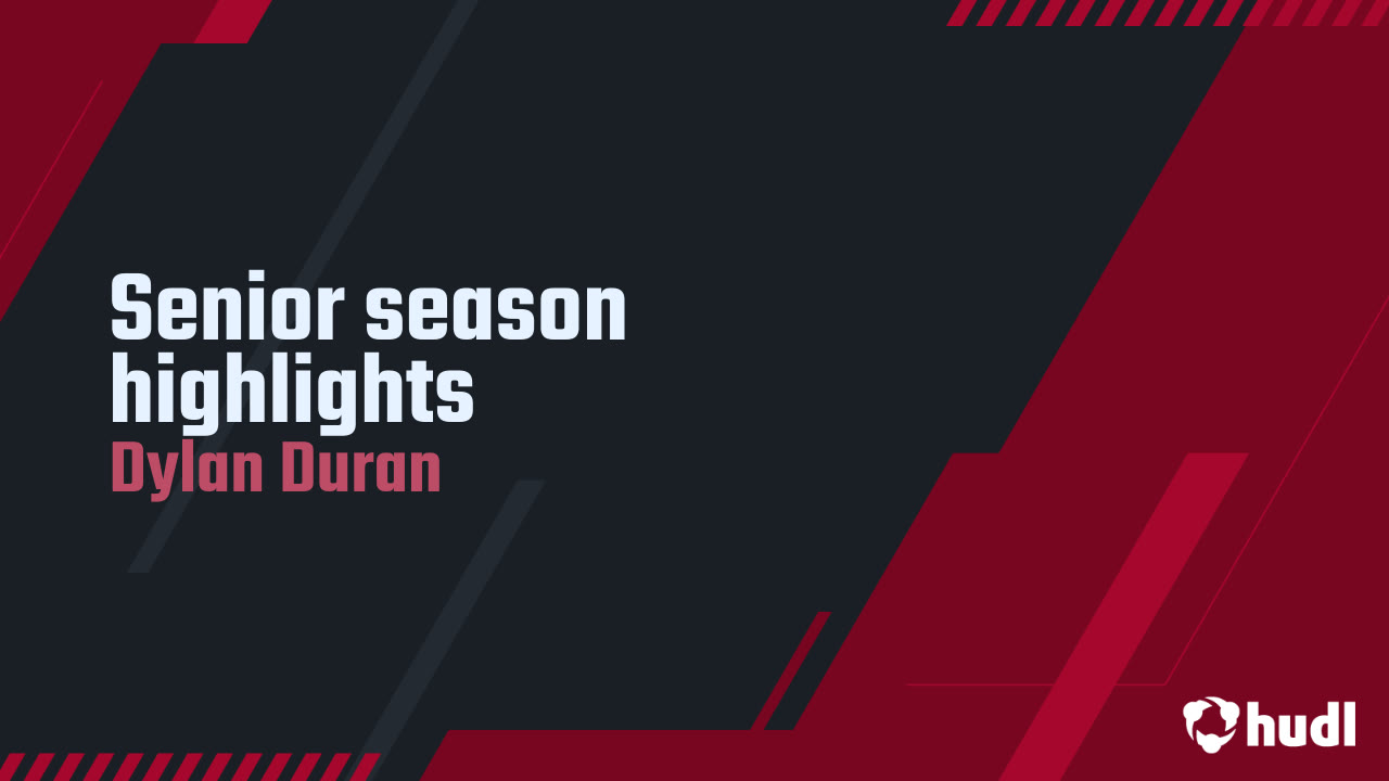 Senior season highlights - Dylan Duran highlights - Hudl