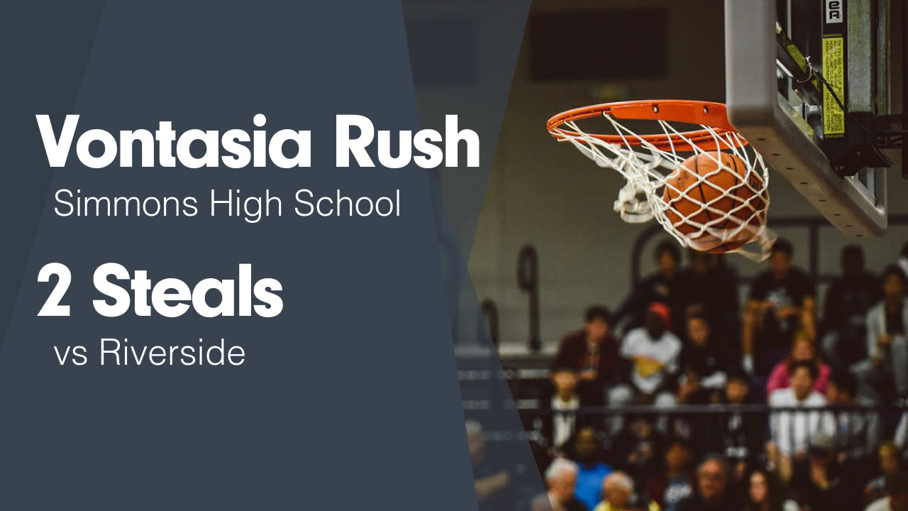 2 Steals vs Riverside - Vontasia Rush highlights - Hudl