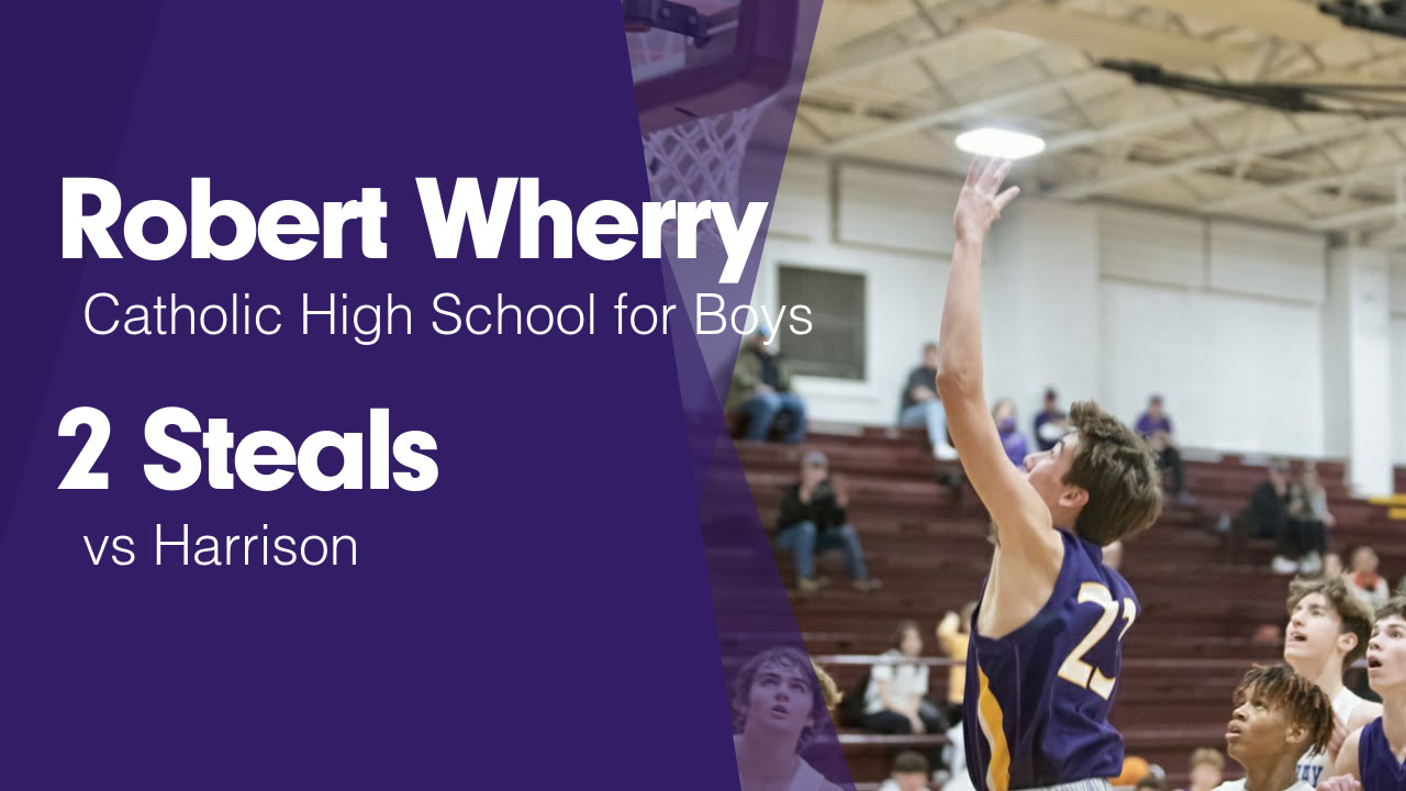 2 Steals vs Harrison - Robert Wherry highlights - Hudl