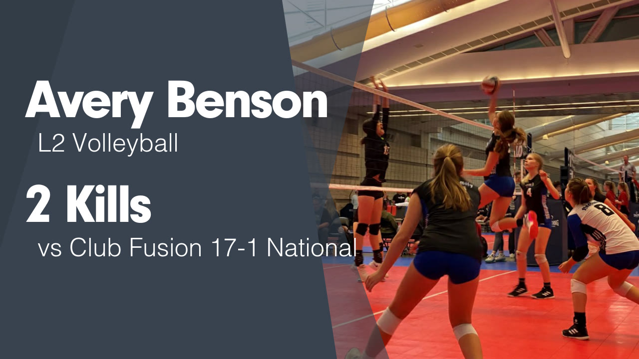 2 Kills vs Club Fusion 17-1 National - Avery Benson highlights - Hudl