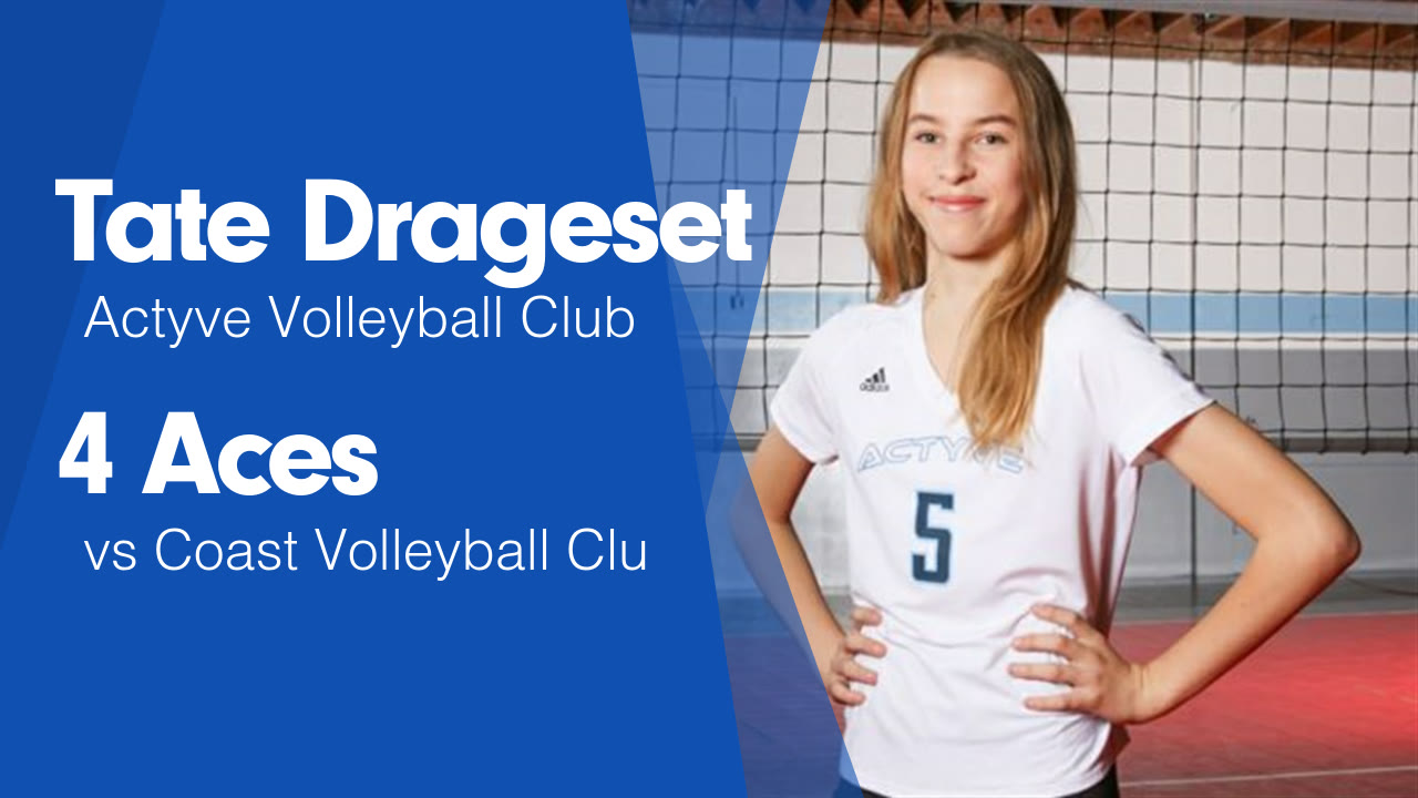 4 Aces vs Coast Volleyball Clu - Tate Drageset highlights - Hudl