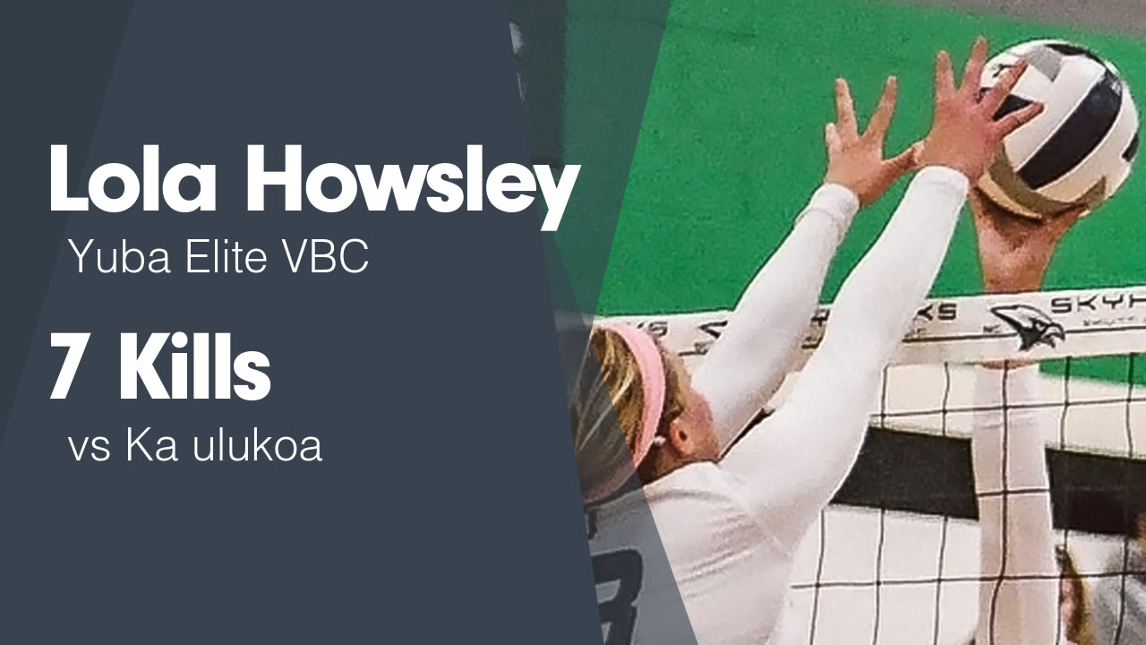 7 Kills vs Ka ulukoa - Lola Howsley highlights - Hudl