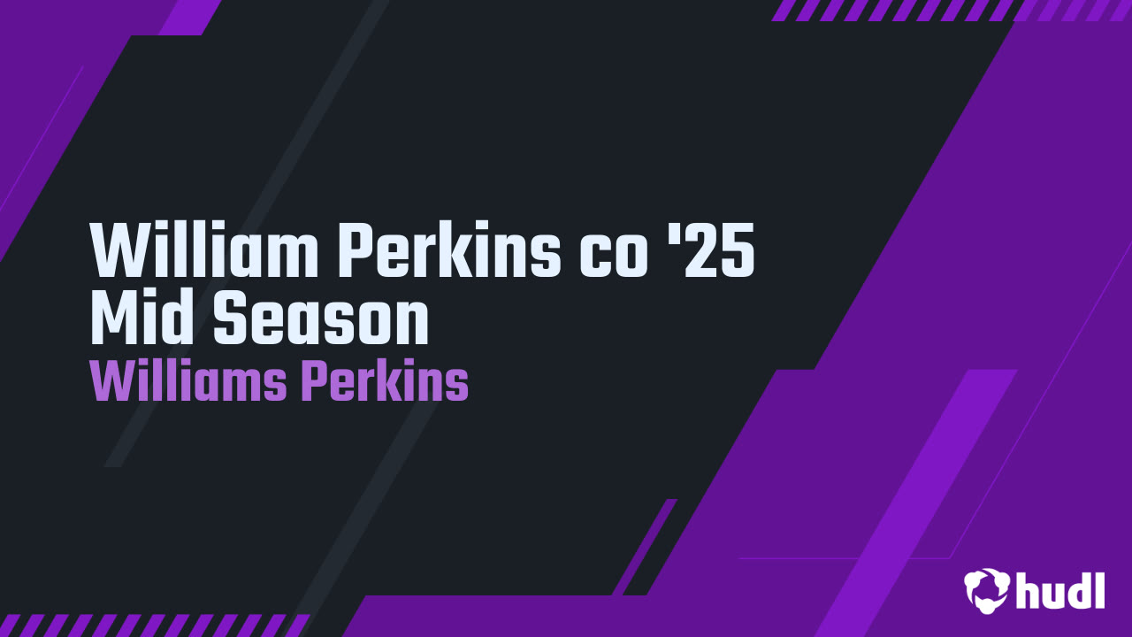 William Perkins co '25 Mid Season - Williams Perkins highlights - Hudl