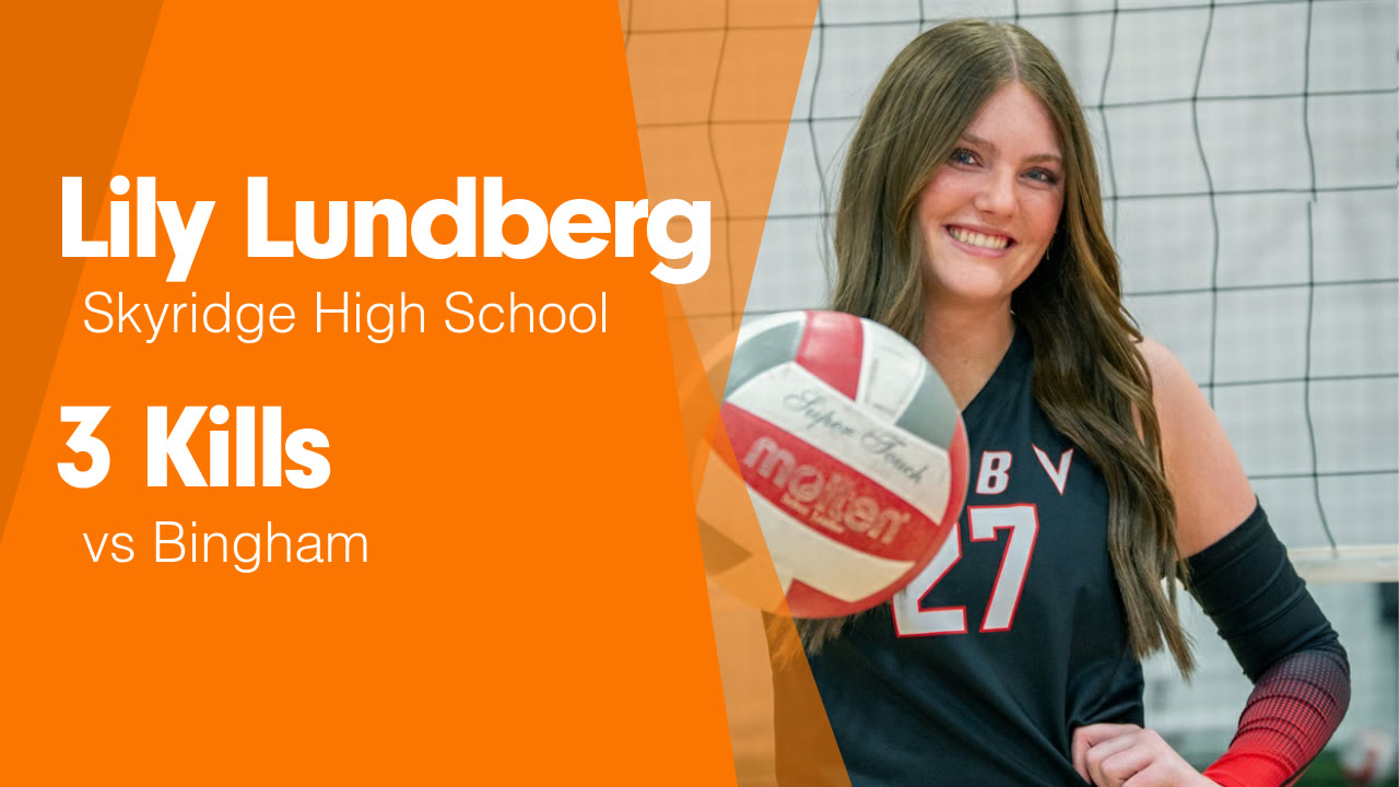 3 Kills vs Bingham - Lily Lundberg highlights - Hudl