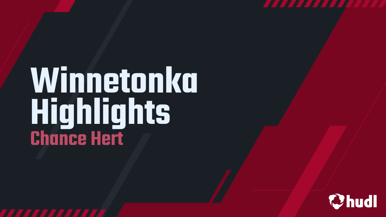 Winnetonka Highlights - Chance Hert highlights - Hudl