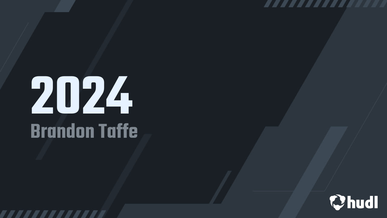 2024 - Brandon Taffe highlights - Hudl