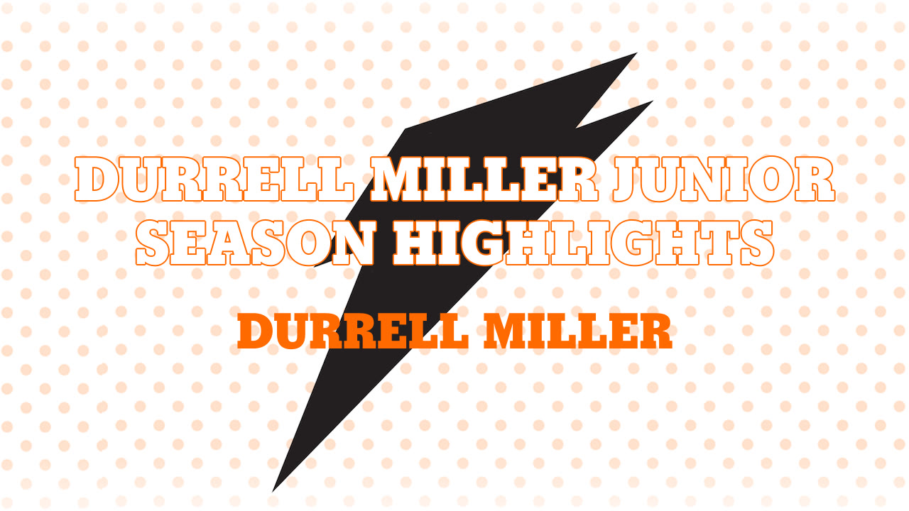 Durrell Miller Junior Season Highlights - Durrell Miller highlights - Hudl