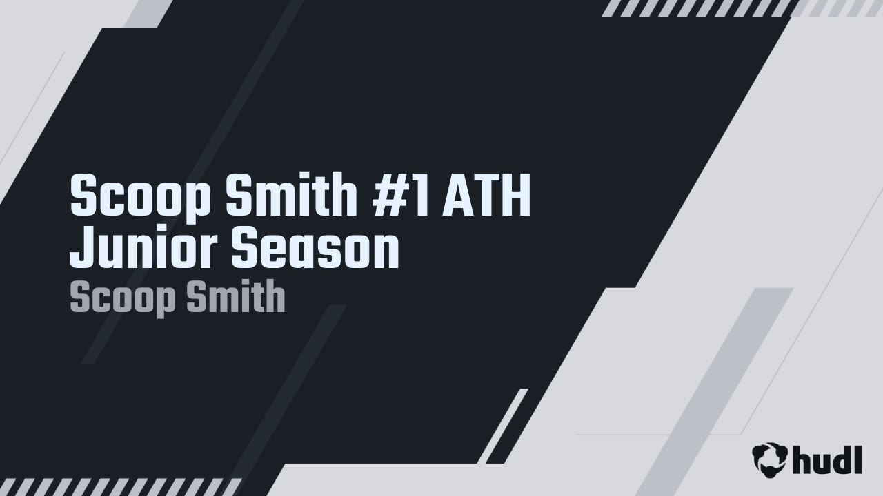 Scoop Smith #1 ATH Junior Season - Scoop Smith highlights - Hudl
