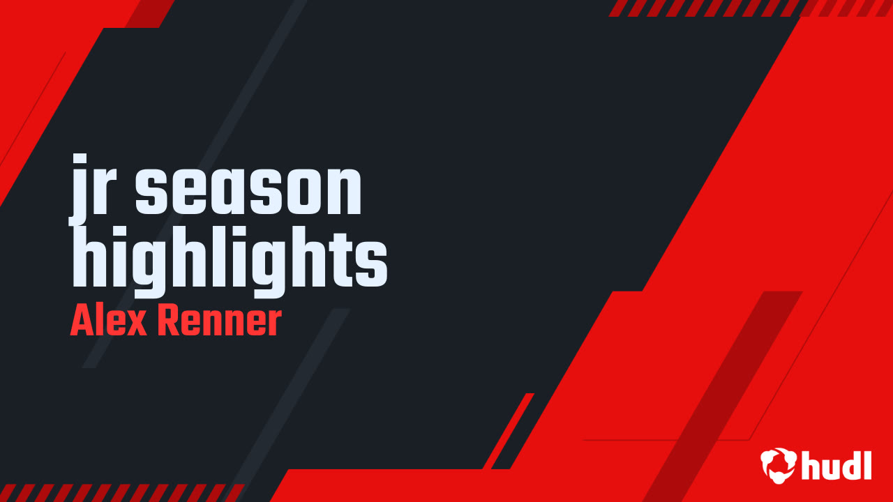 jr season highlights - Alex Renner highlights - Hudl