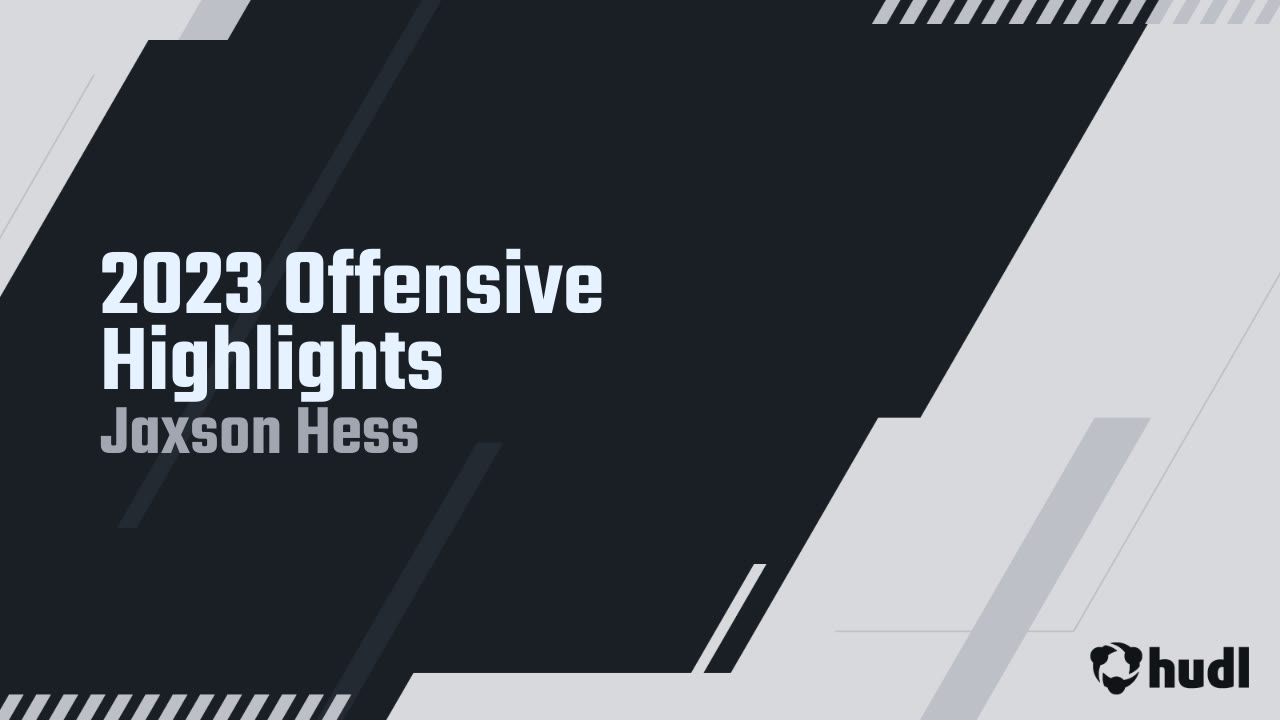 2023 Offensive Highlights - Jaxson Hess highlights - Hudl