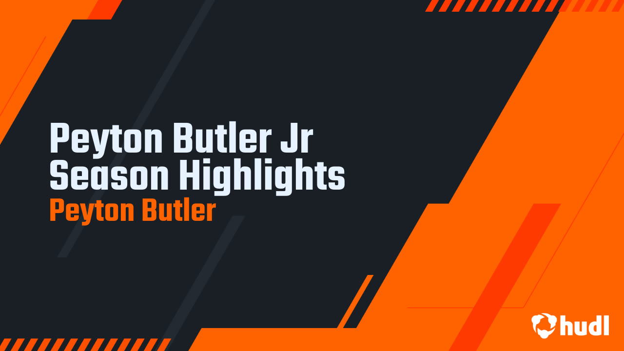 Peyton Butler Jr Season Highlights - Peyton Butler highlights - Hudl