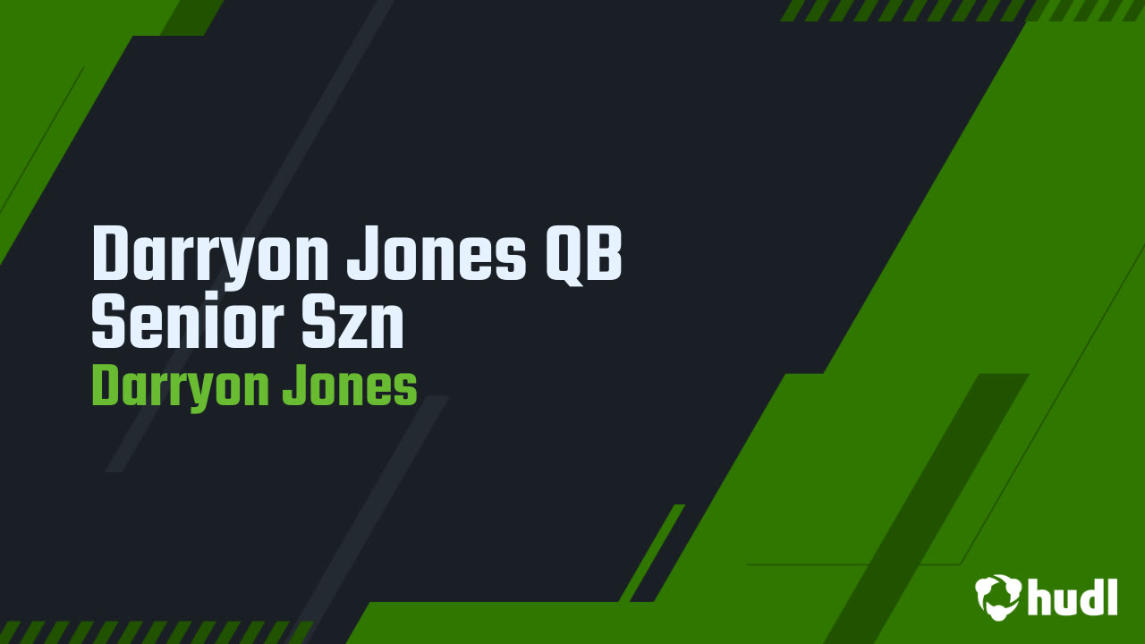 Darryon Jones QB Senior Szn - Darryon Jones highlights - Hudl