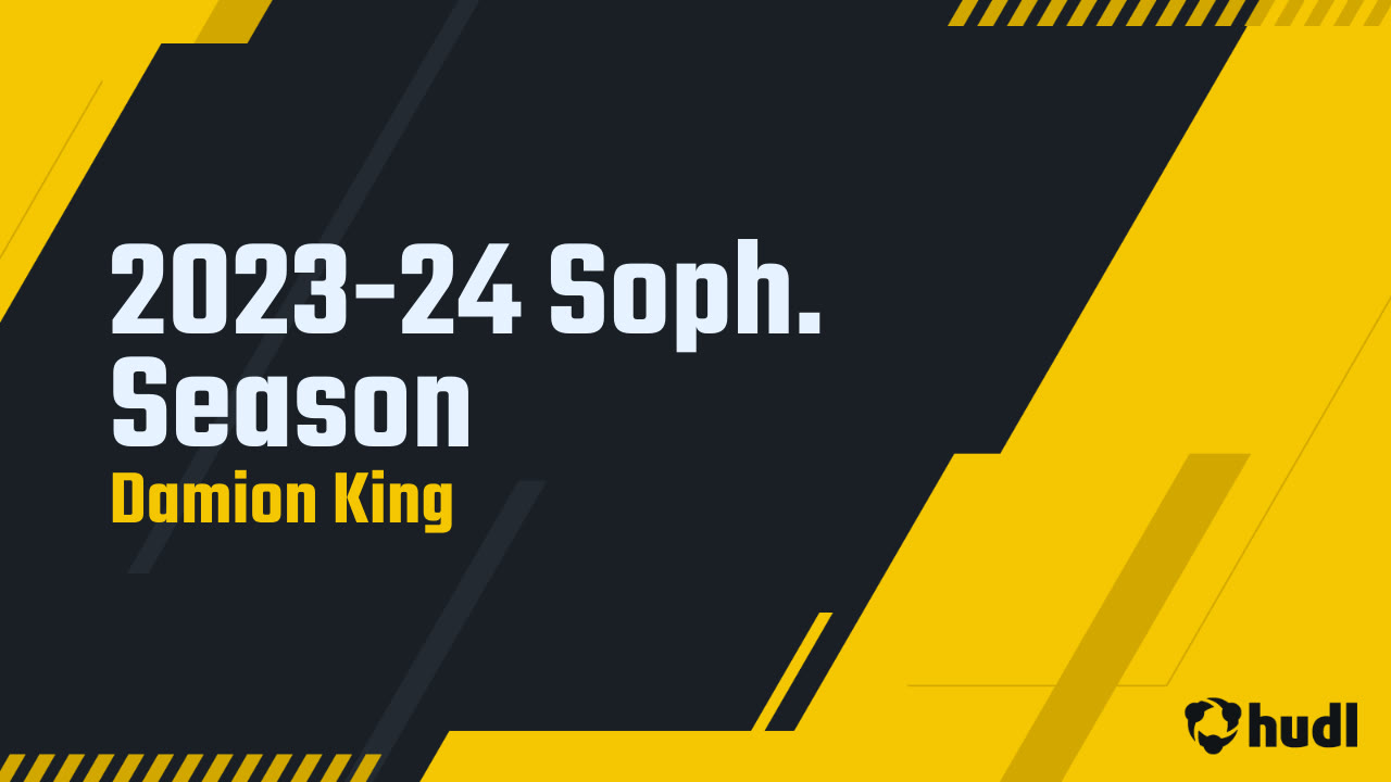 2023-24 Soph. Season - Damion King IV highlights - Hudl