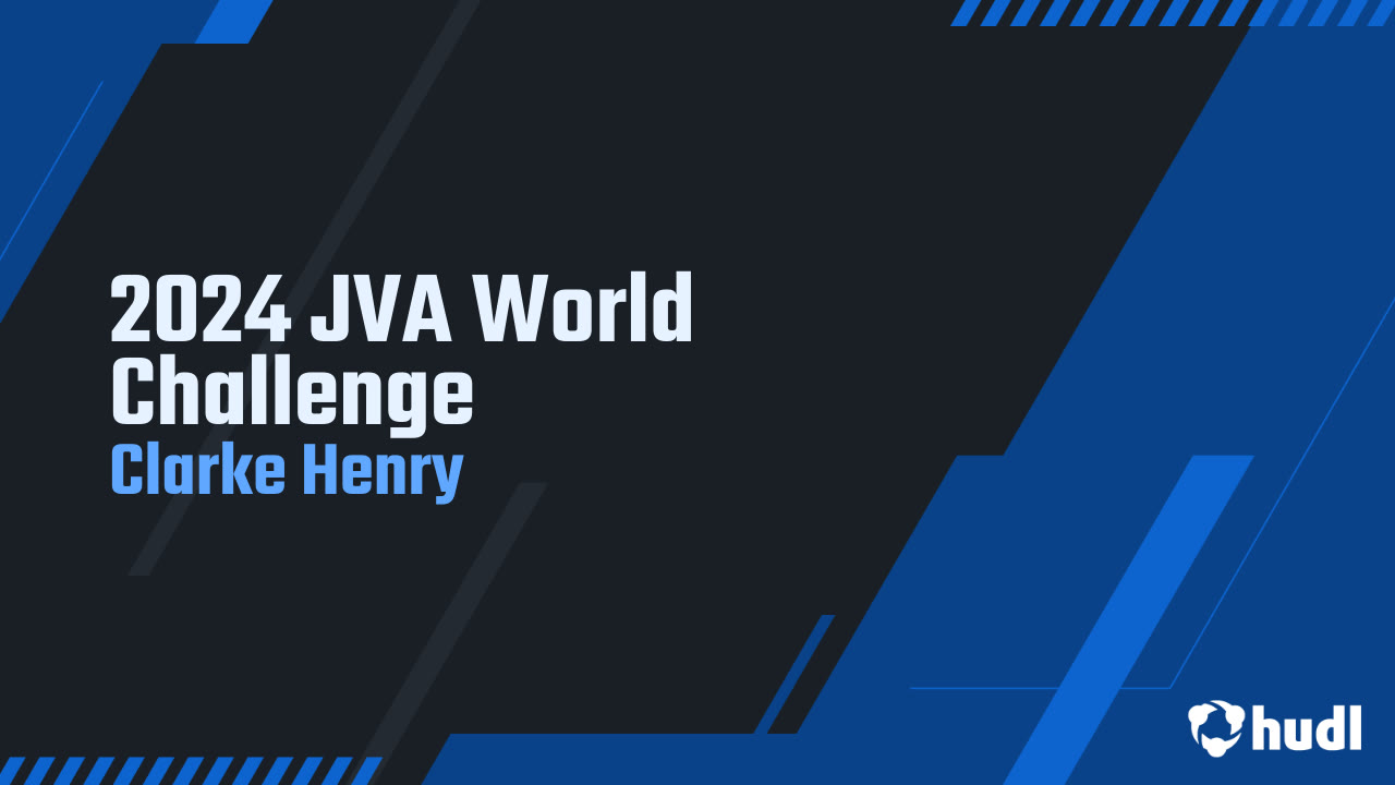 2024 JVA World Challenge - Clarke Henry highlights - Hudl