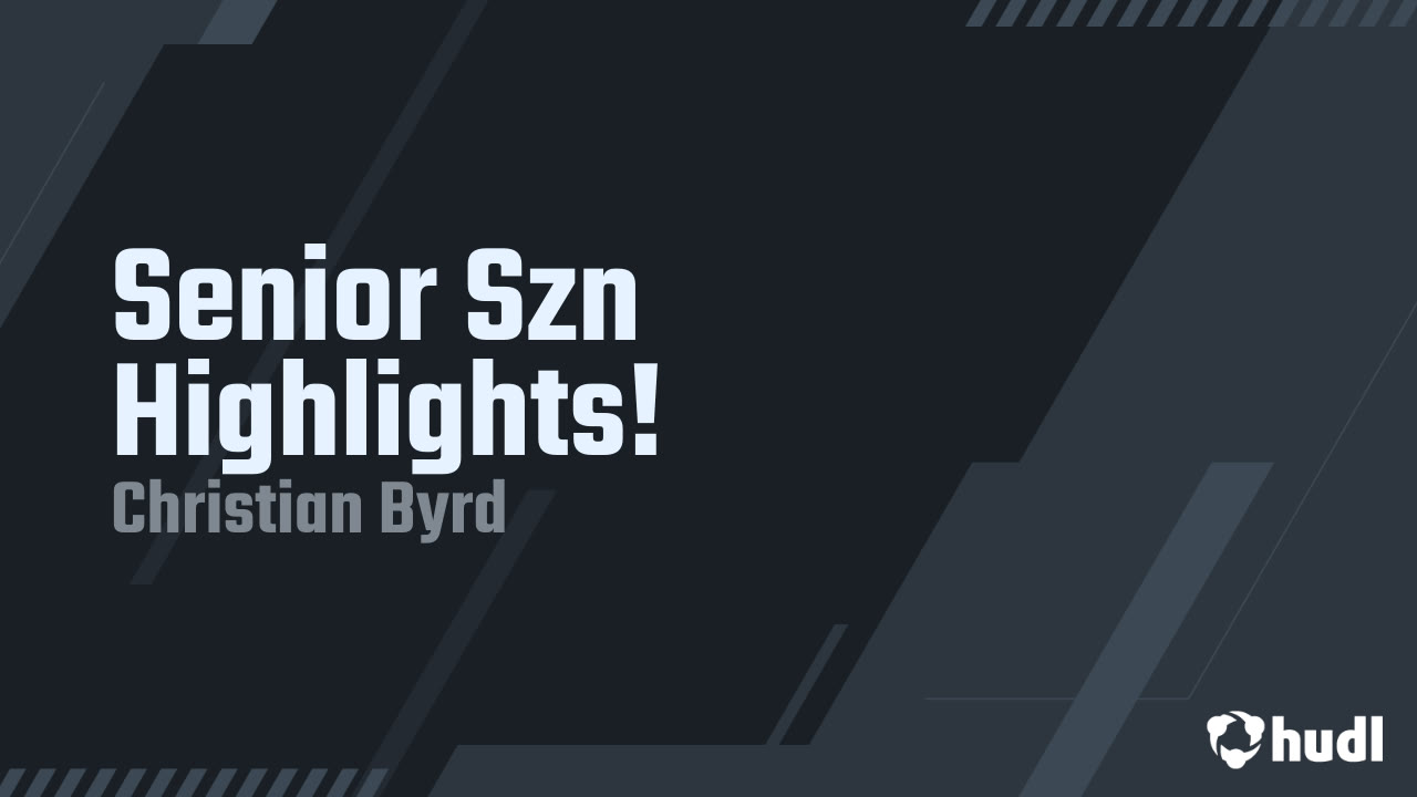 Senior Szn Highlights! - Christian Byrd highlights - Hudl