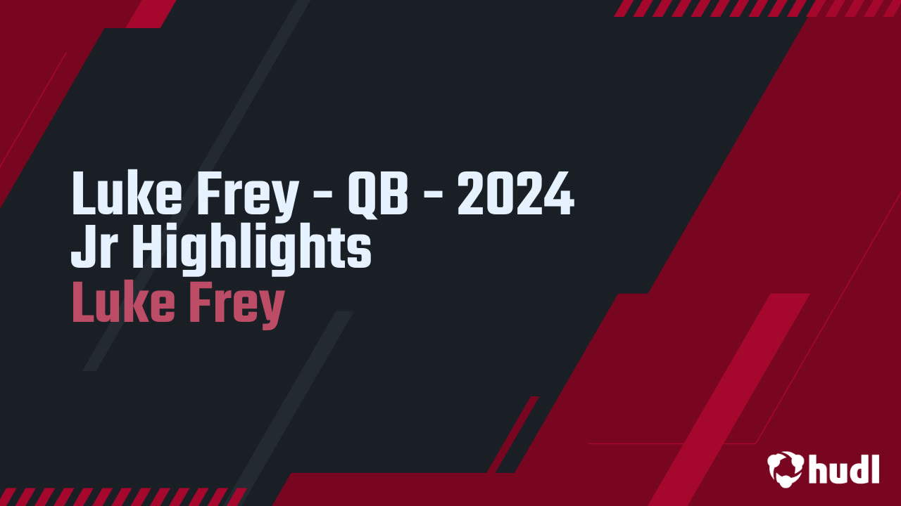 Luke Frey - QB - 2024 Jr Highlights - Luke Frey highlights - Hudl