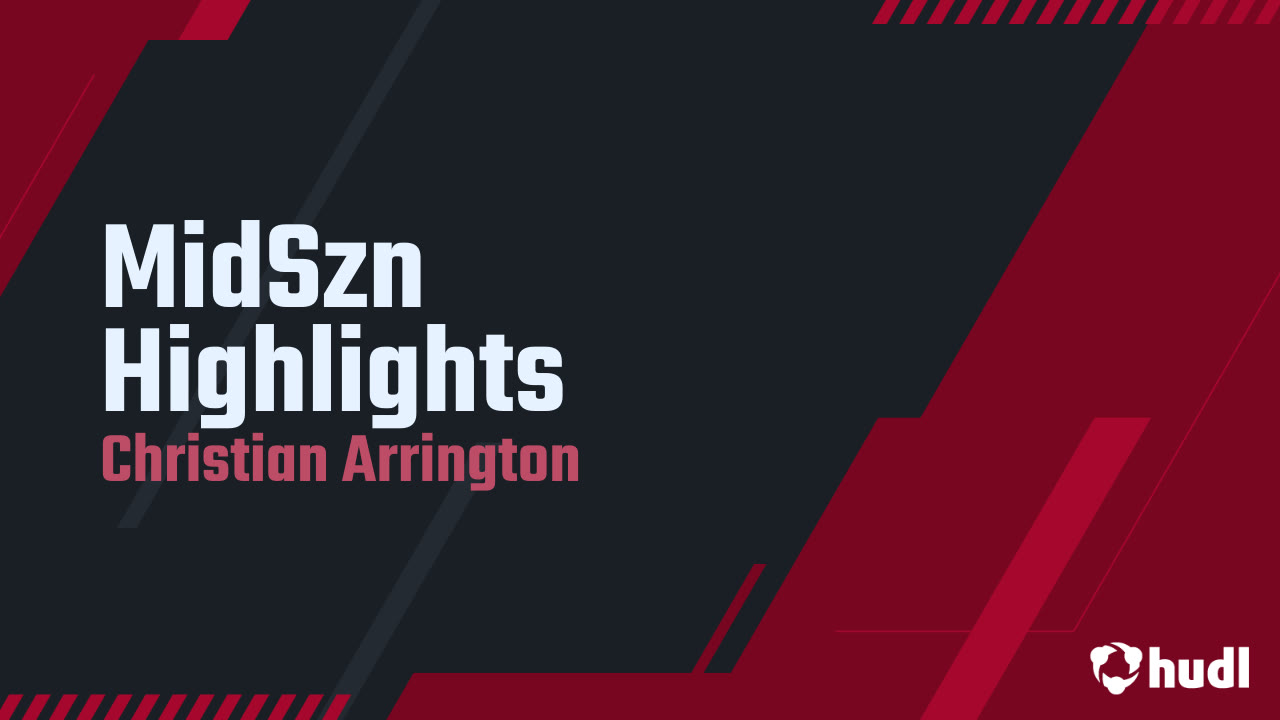 MidSzn Highlights - Christian Arrington highlights - Hudl
