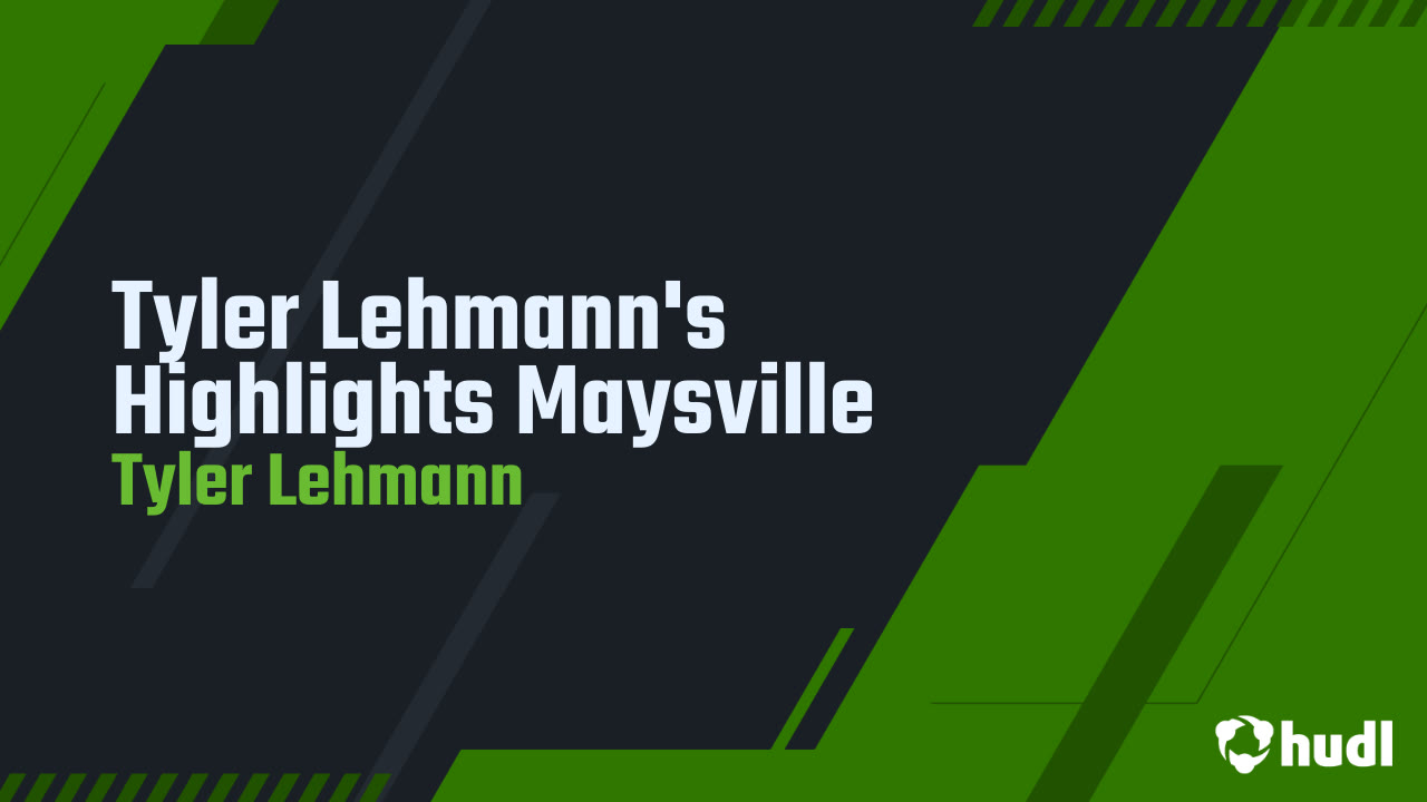 Tyler Lehmann's Highlights Maysville - Tyler Lehmann highlights - Hudl