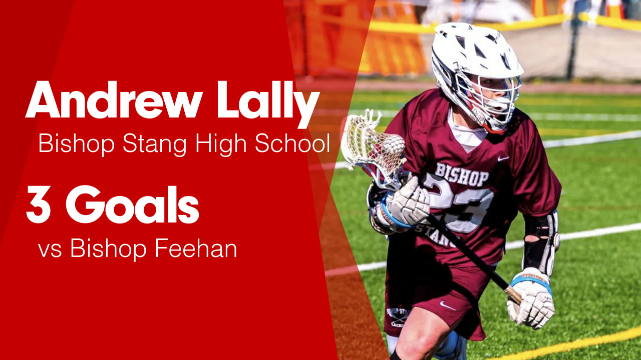 3 Goals vs Bishop Feehan - Andrew Lally highlights - Hudl