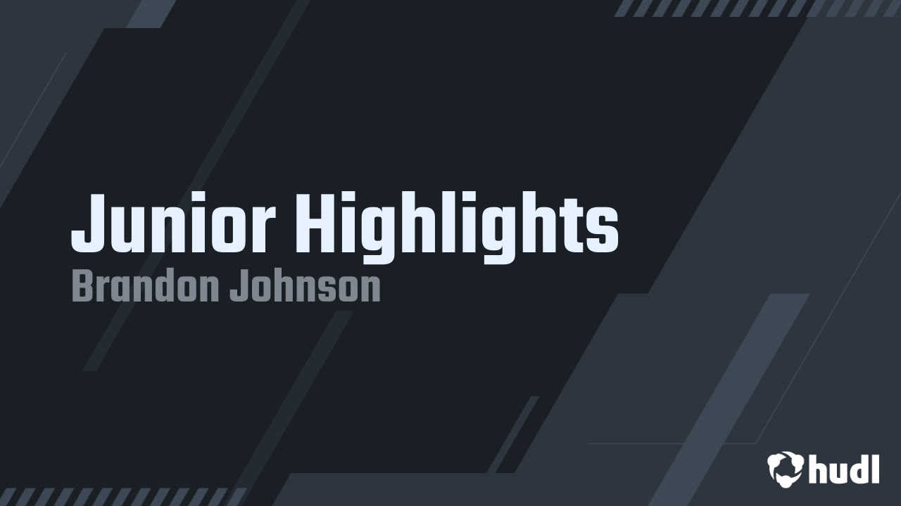 Junior Highlights - Brandon Johnson highlights - Hudl