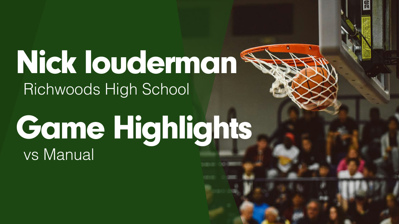 Game Highlights vs Manual - Nick louderman highlights - Hudl
