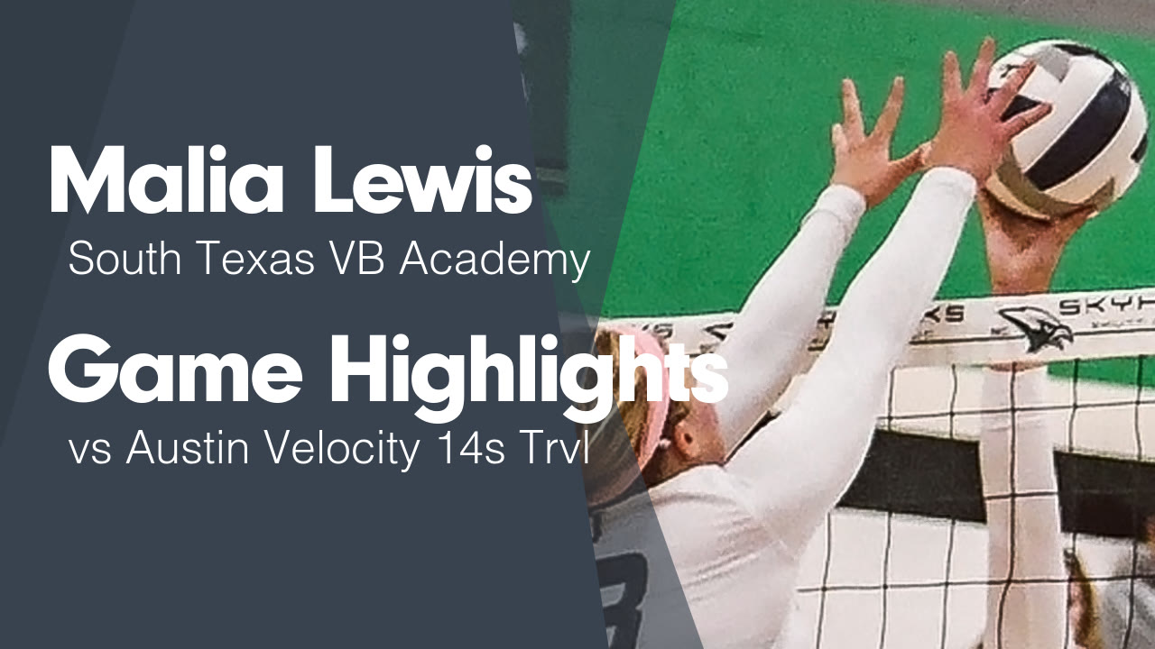 Game Highlights vs Austin Velocity 14s Trvl - Malia Lewis highlights - Hudl