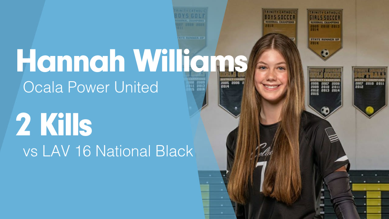 2 Kills vs LAV 16 National Black - Hannah Williams highlights - Hudl
