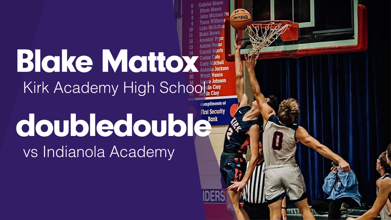 Double Double vs Indianola Academy - Blake Mattox highlights - Hudl