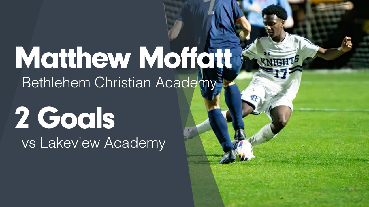 2 Goals vs Lakeview Academy - Matthew Moffatt highlights - Hudl