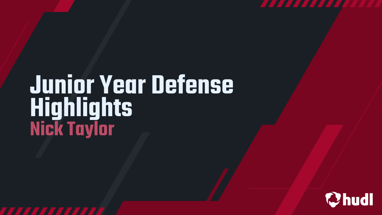 Junior Year Defense Highlights - Nick Taylor highlights - Hudl