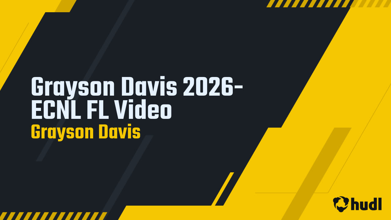Grayson Davis 2026- ECNL FL Video - Grayson Davis highlights - Hudl
