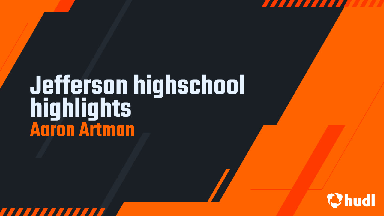 Jefferson highschool highlights - Aaron Artman highlights - Hudl