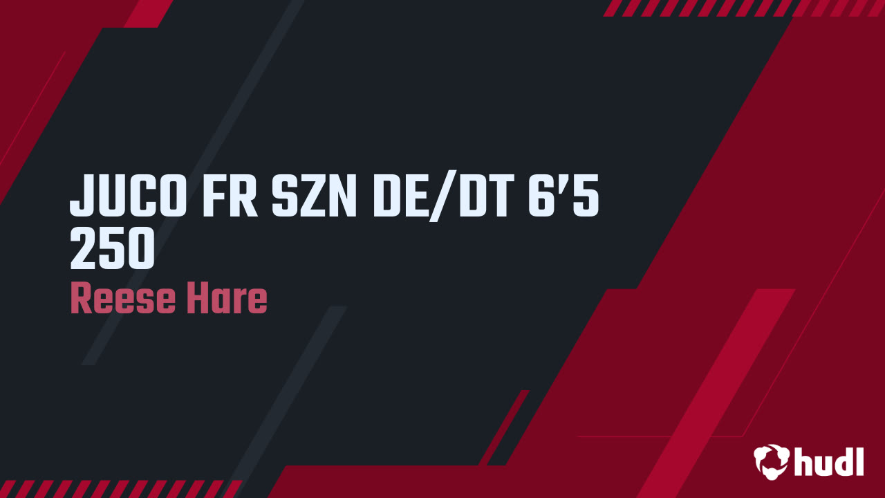 JUCO FR SZN DE/DT 6’5 250 - Reese Hare highlights - Hudl