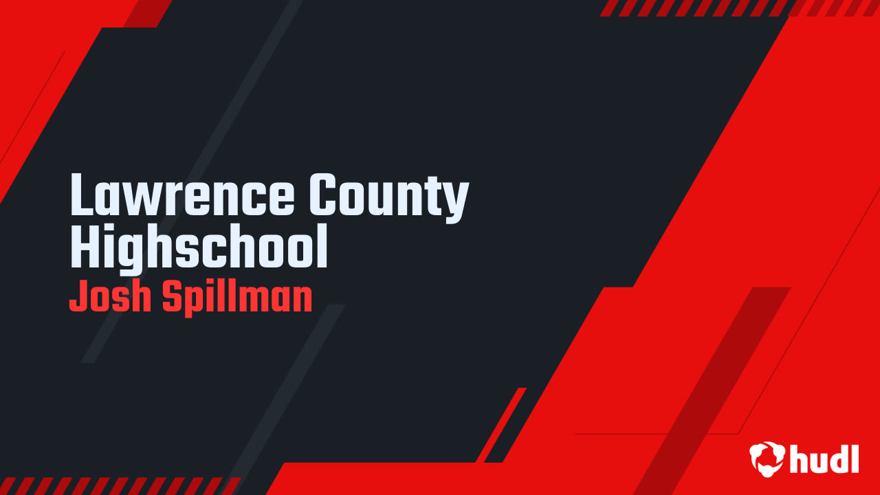 Lawrence County Highschool - Josh Spillman highlights - Hudl