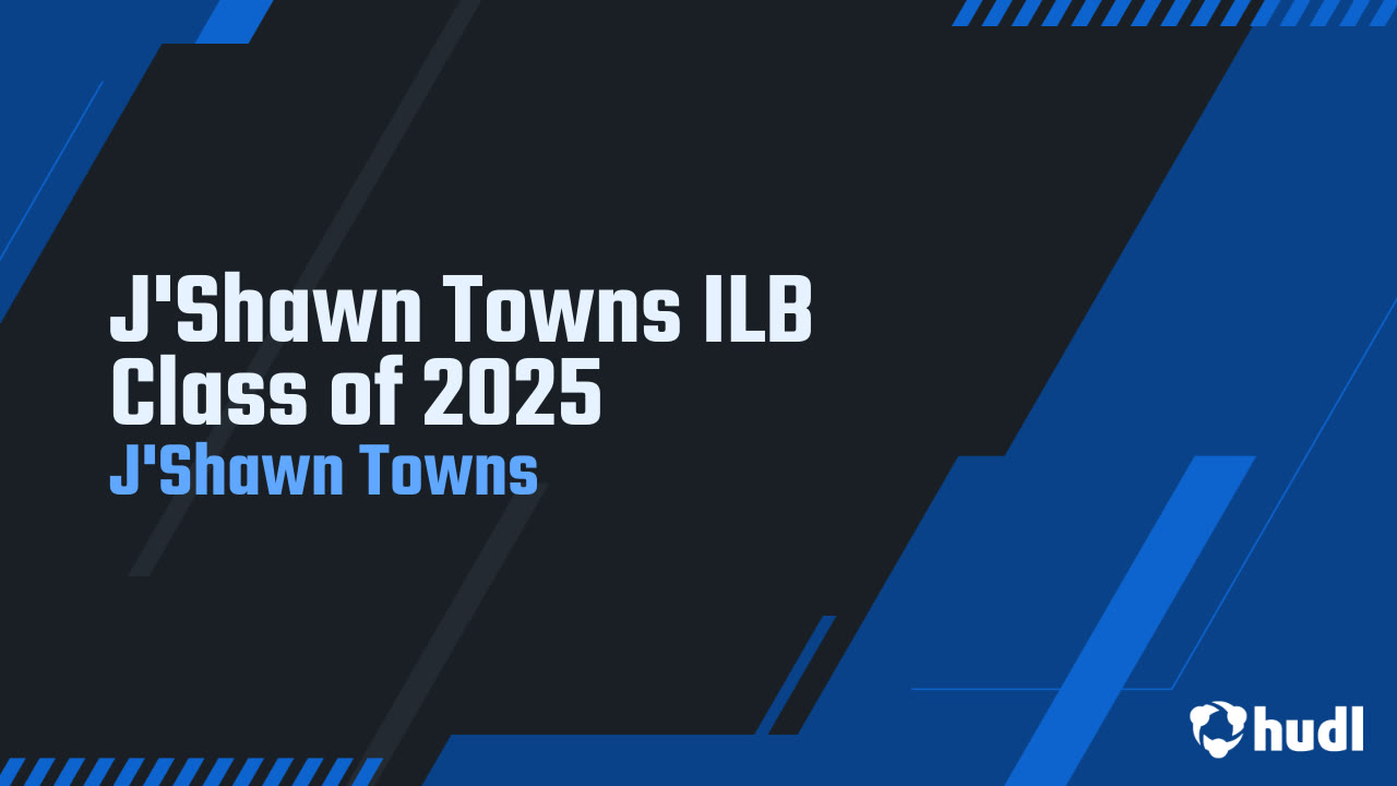J'Shawn Towns ILB Class of 2025 - J'Shawn Towns highlights - Hudl