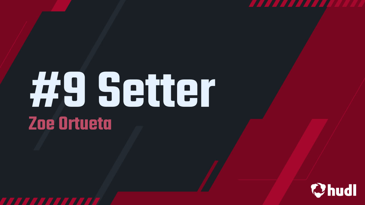 #9 Setter - Zoe Ortueta highlights - Hudl