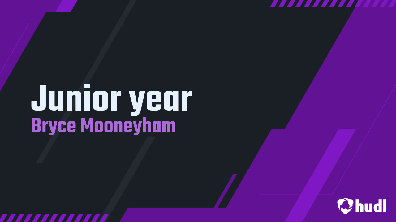Junior year - Bryce Mooneyham highlights - Hudl