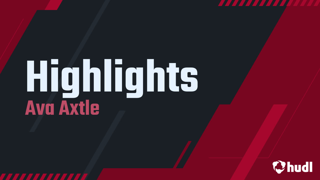 Highlights - Ava Axtle highlights - Hudl